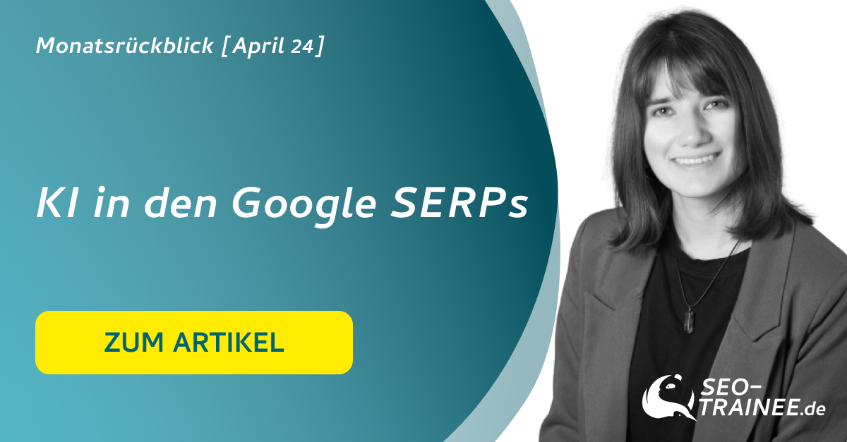 SEO-Monatsrückblick April 2024 | SEO-Trainee.de